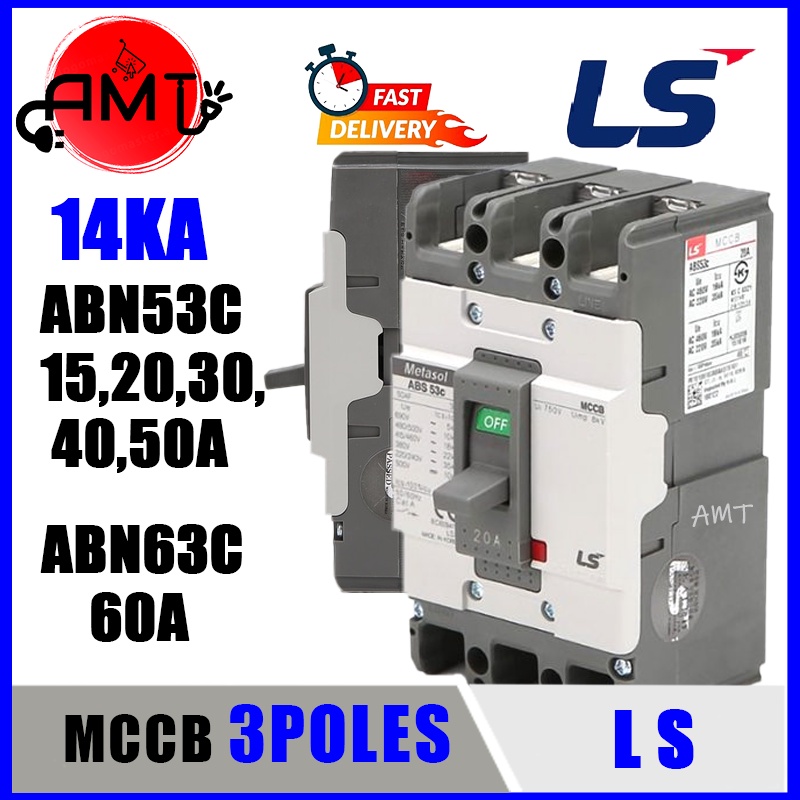 LS 3P MCCB 14KA ABN53C ABN63C 15A 20A 30A 40A 50A 60A | Shopee Malaysia