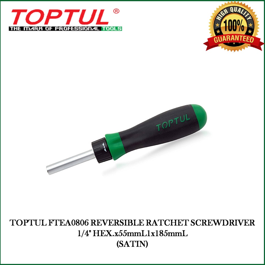 TOPTUL FTEA0806 REVERSIBLE RATCHET SCREWDRIVER 1/4" HEX.x55mmL1x185mmL ...