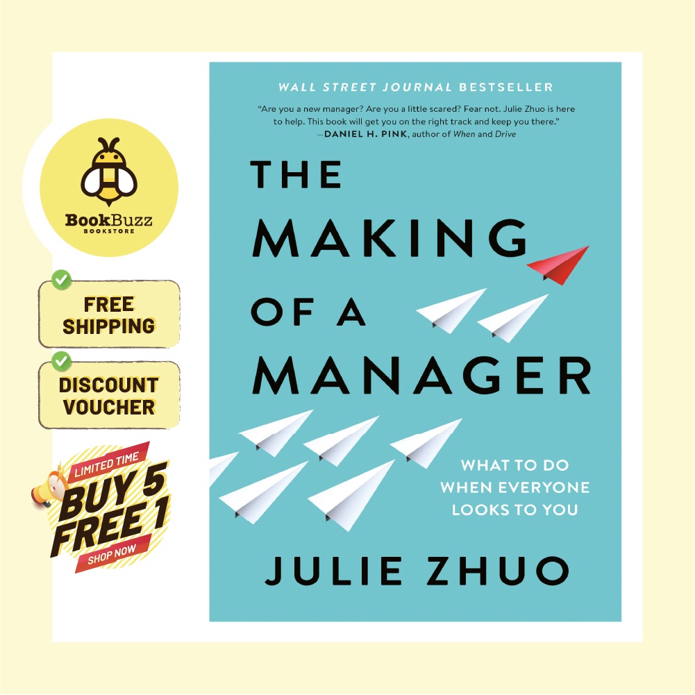 The Making of a Manager: What to Do When Everyone Looks to You By Julie ...