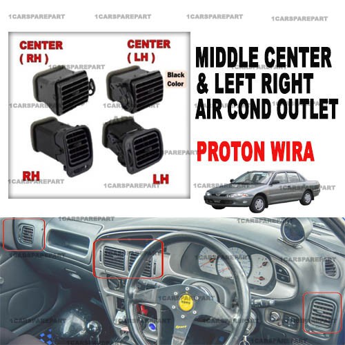 PROTON WIRA MIDDLE CENTER AIR COND OUTLET & LEFT RIGHT AIR COND OUTLET ...
