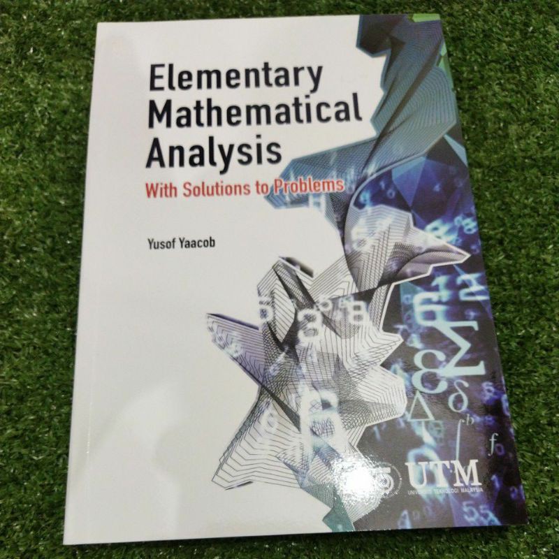 Elementary Mathematical Analysis: With Solutions To Problems (UTM PRESS ...