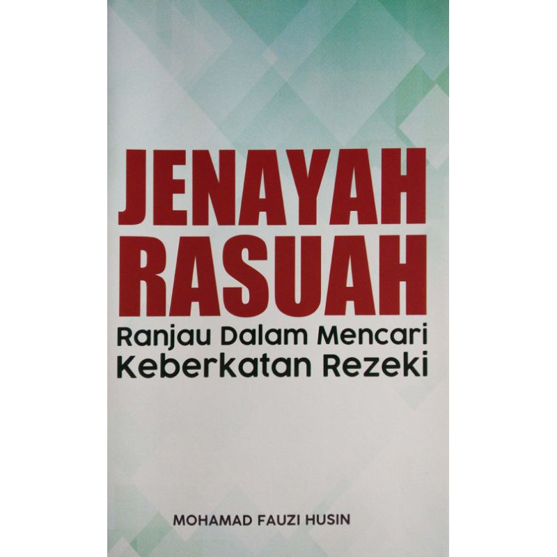 JENAYAH RASUAH: RANJAU DALAM MENCARI KEBERKATAN REZEKI - MOHAMAD FAUZI ...