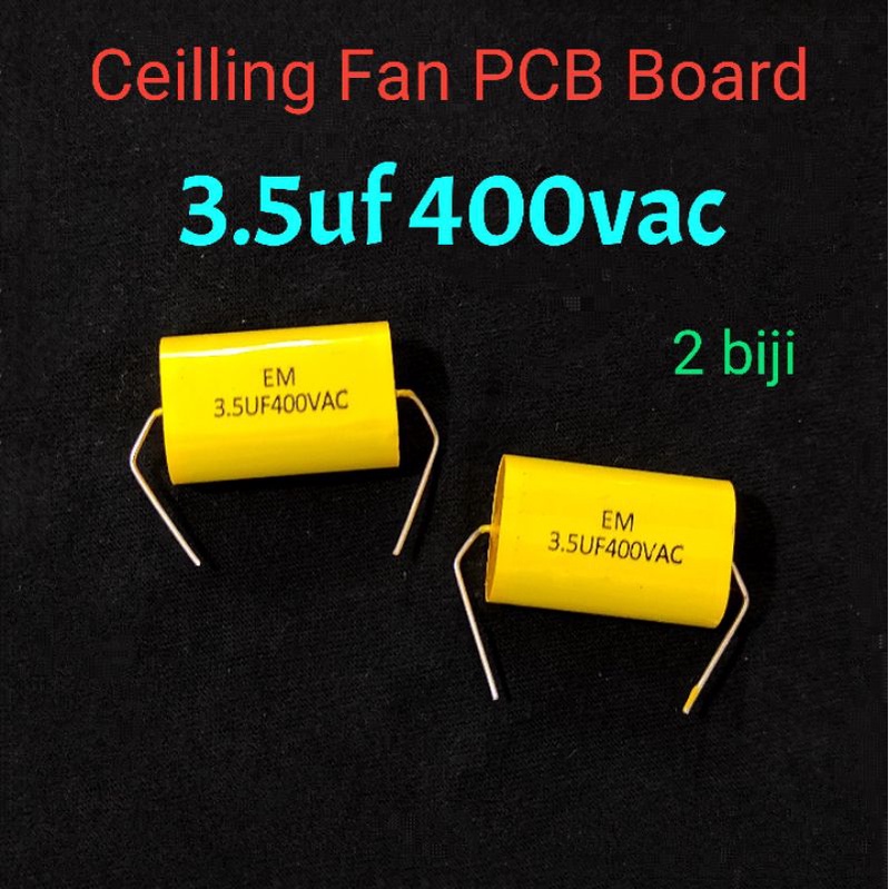 2 Biji 3.5uf 400vac Capacitor ceiling fan Capacitor kipas siling pcb ...