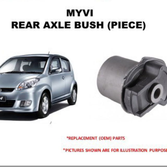 PERODUA MYVI REAR AXLE BUSH MADE IN MALAYSIA | Shopee Malaysia