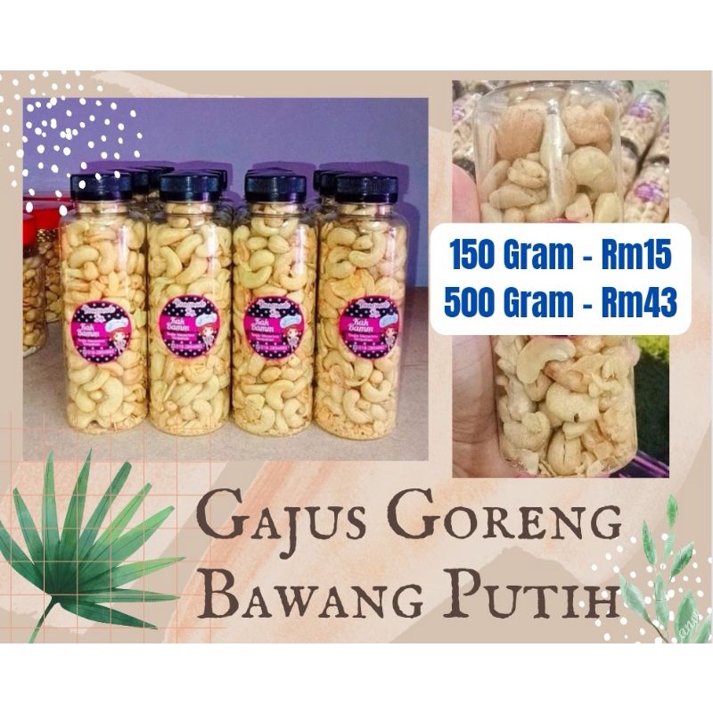 Snack Sihat seisi keluarga -Gajus / Kacang / Bawang Putih Goreng SEDAP ...