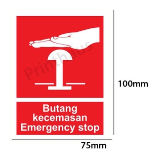 Emergency Stop Sticker Butang Kecemasan Sticker 紧急停止按钮贴纸 Sign Sticker ...