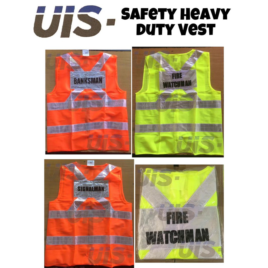 Safety Vest / BANKSMAN, FIRE WATCHMAN, SIGNALMAN, RIGGERMAN / HEAVY ...