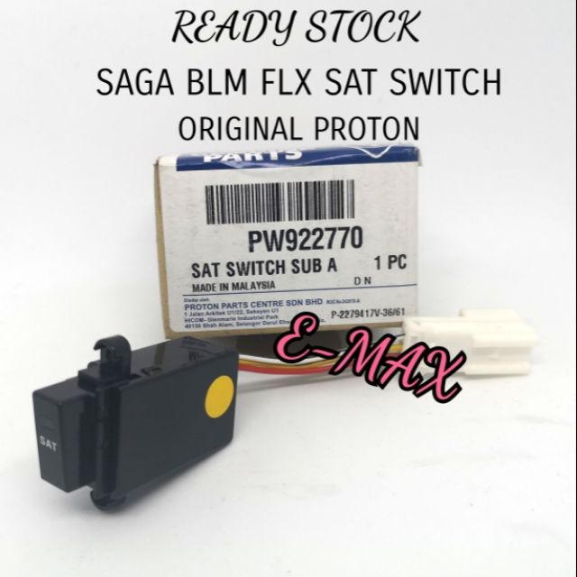 PROTON SAGA BLM FLX SAT SWITCH - PW922770 | Shopee Malaysia