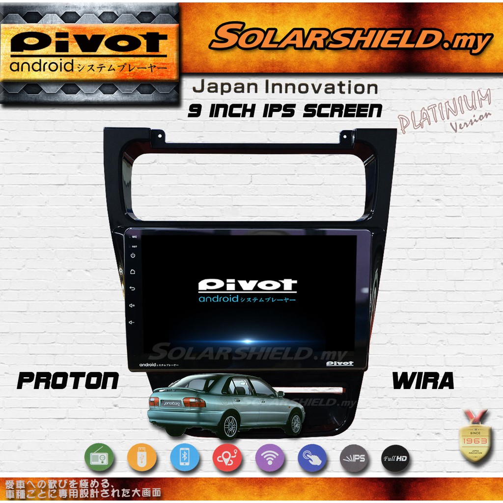 Proton Wira PIVOT Android Player With Casing 9" full HD IPS Made in ...
