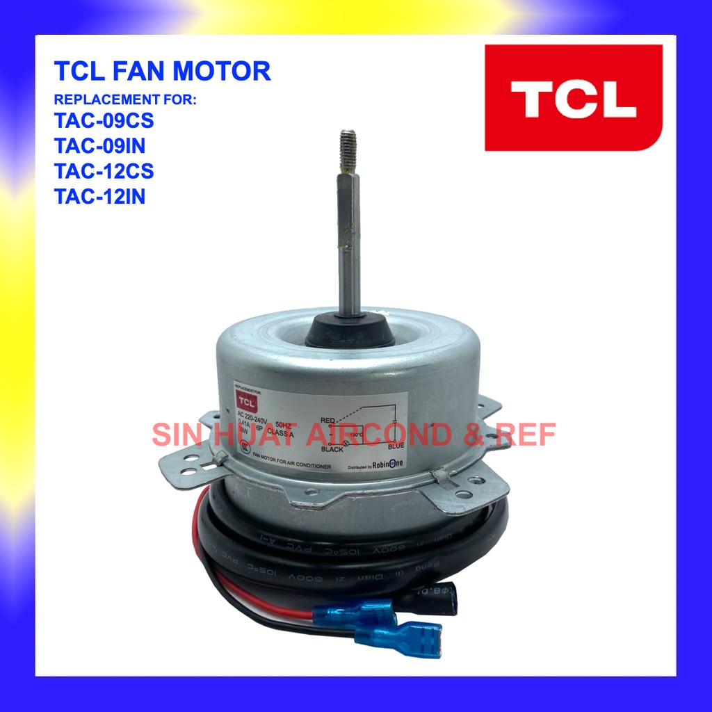 TCL Outdoor Fan Motor TCL TAC-09CS / TAC-12CS / TAC-09IN / TAC-12IN ...