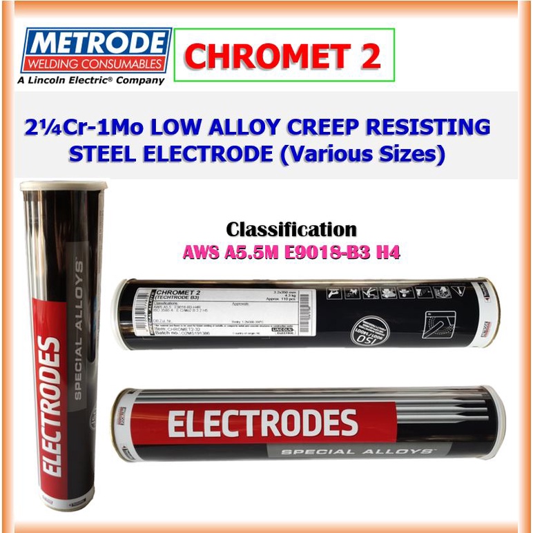 LINCOLN / METRODE CHROMET 2 , 2¼Cr-1Mo LOW ALLOY CREEP RESISTING STEEL ...