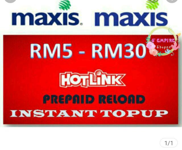 *Maxis* RM5 - RM30 Hotlink Topup / Prepaid Reload | Shopee Malaysia