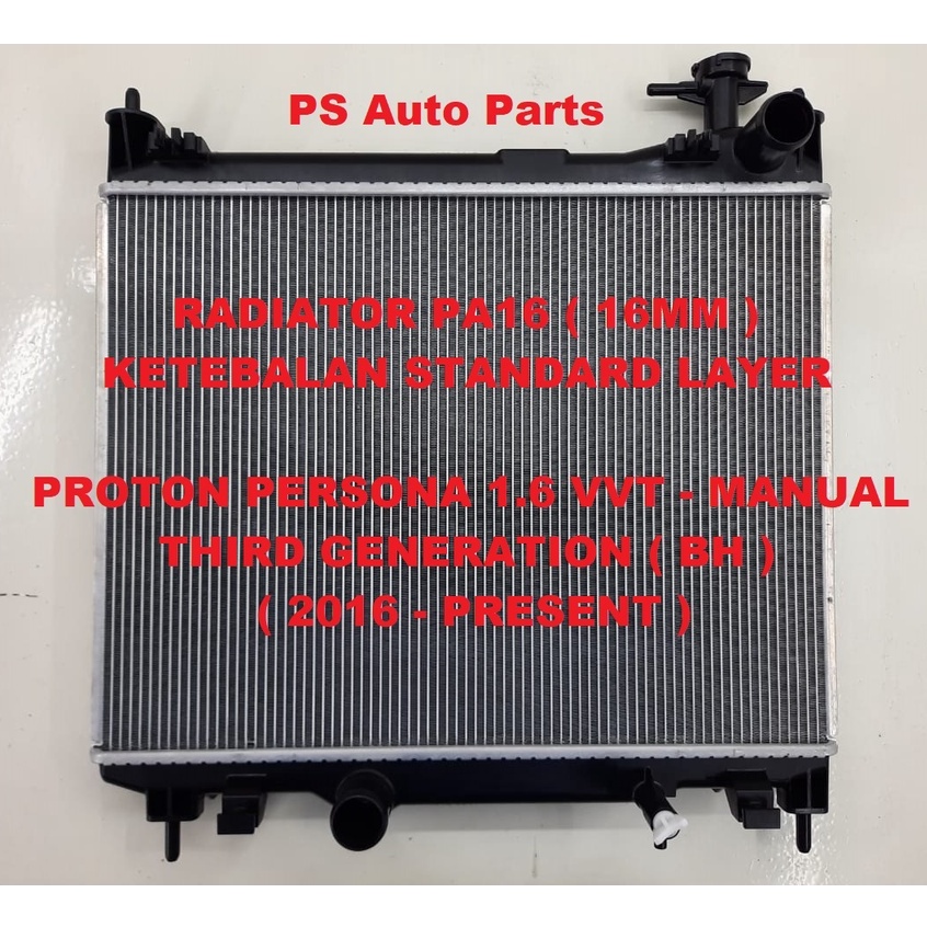 Radiator Proton Persona VVT 1.6 Manual Tangki Air Kereta Ketebalan PA16 ...