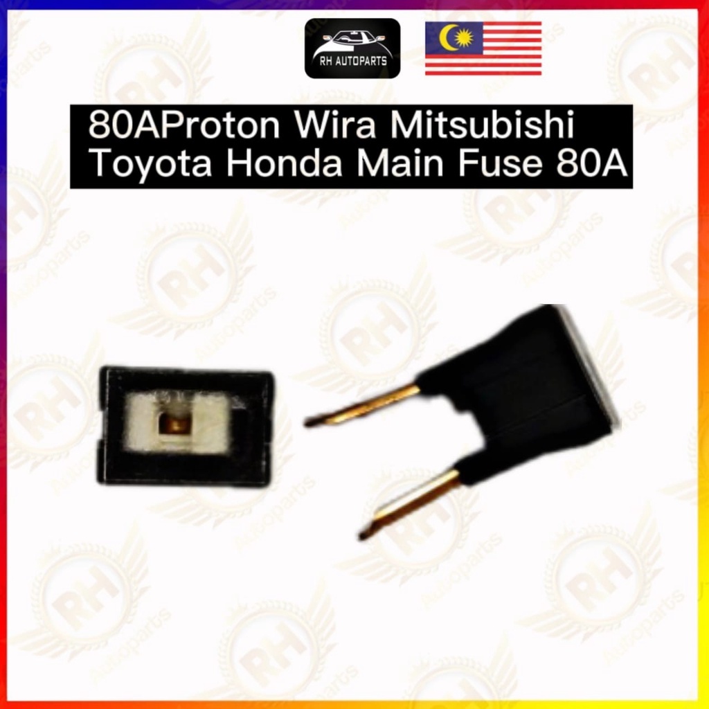 Main Fuse 80A Battery Proton Wira Mitsubishi Toyota Honda Alternator ...