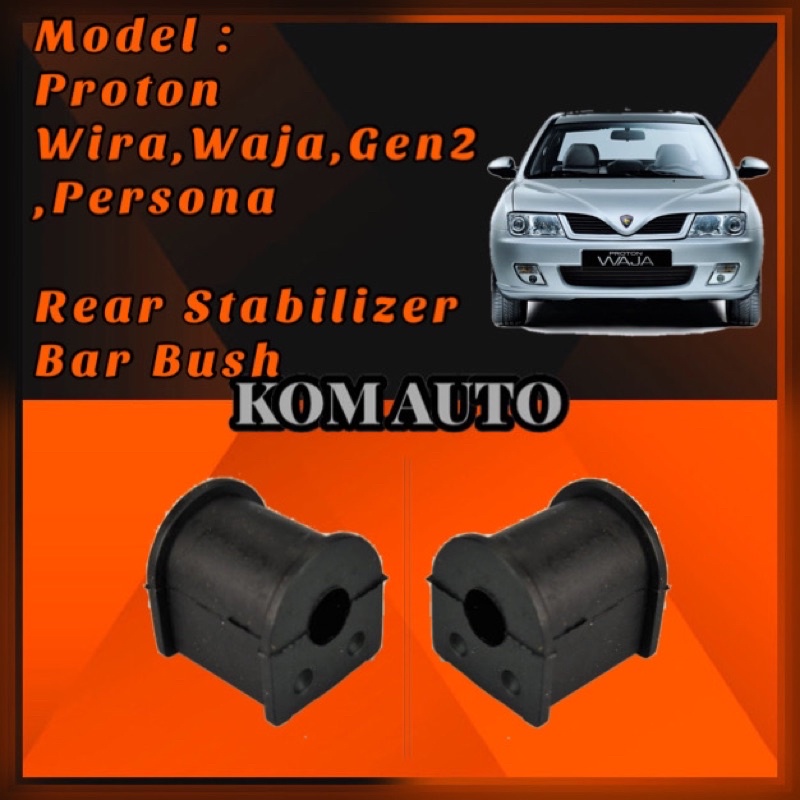 Proton Wira, Waja, Gen 2, Persona Rear Stabilizer Bar Bush Set (2pcs ...