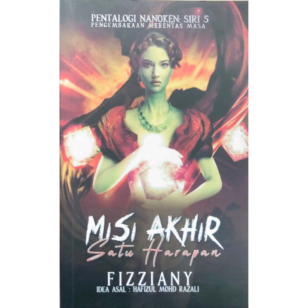 Pentalogi Nanoken: SIRI 5 Pengembaraan Merentas Masa [ Misi Akhir Satu ...