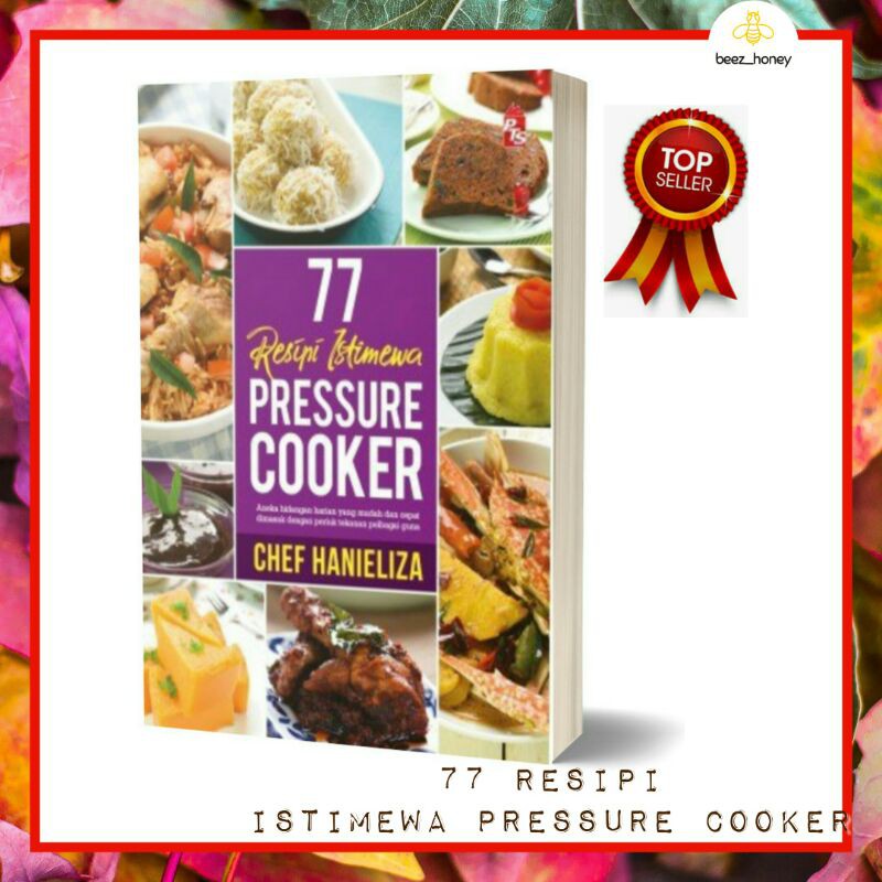 Buku Resipi Chef Hanieliza 77 Resipi Pressure Cooker Resepi Istimewa ...