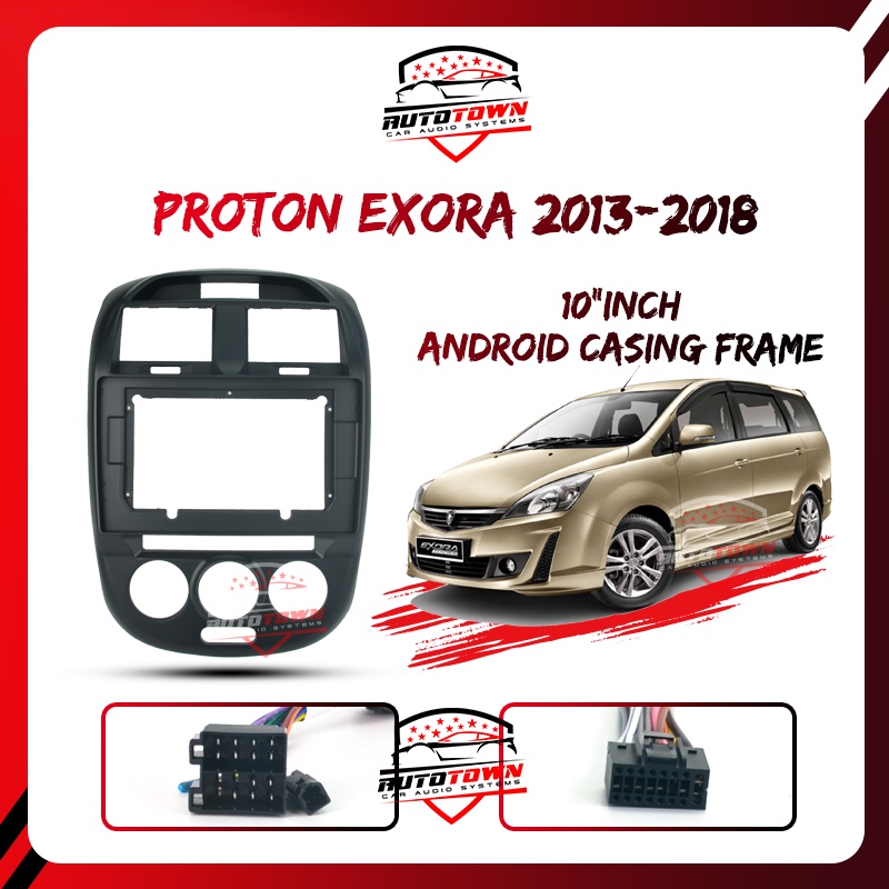 Proton Exora 2013-2018 10" Inches Headunit Android car Player Casing ...