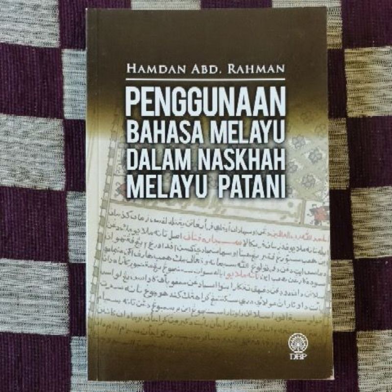 [LANGUAGE BOOK] - Buku Penggunaan Bahasa Melayu Dalam Naskhah Melayu ...