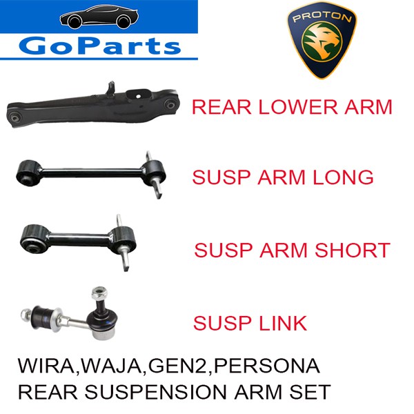 PROTON WIRA / WAJA / GEN2 / PERSONA REAR SUSPENSION ARM SET | Shopee ...