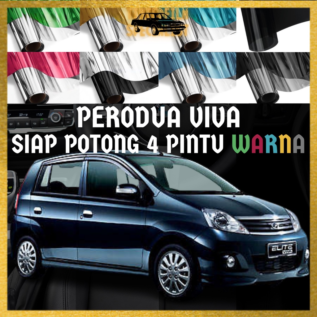 Perodua Viva 4 Pintu Siap Potong Tinted Warna Kereta / Perodua Viva 4 ...
