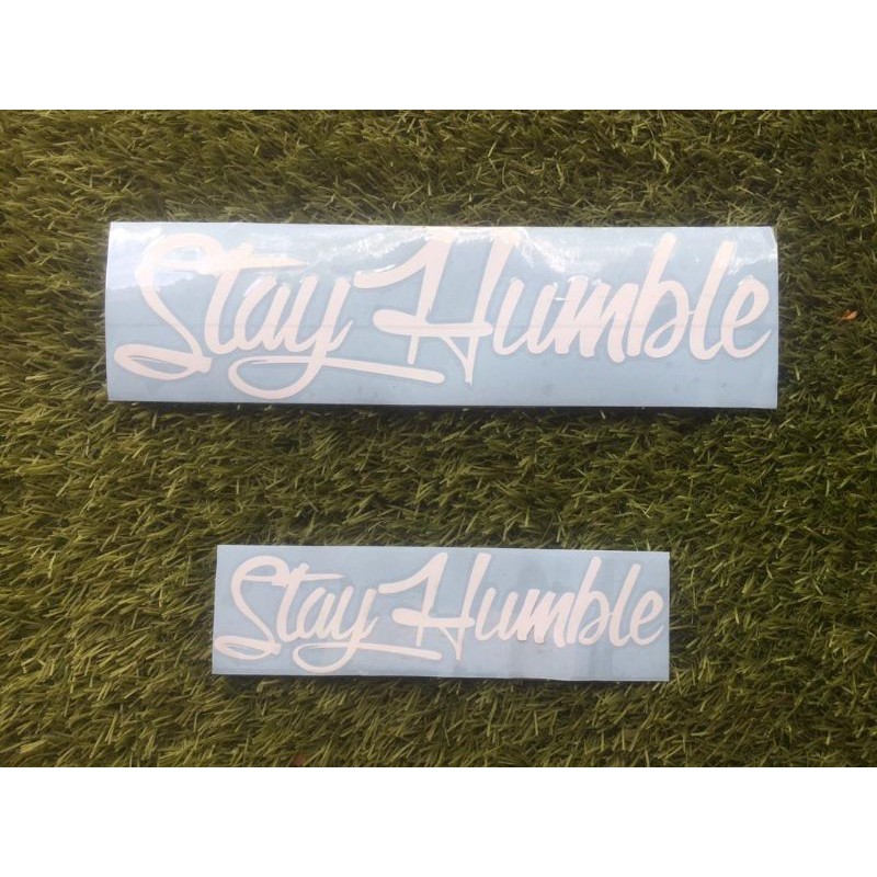 Stay Humble Car Sticker (diecut No background) | Shopee Malaysia
