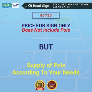 4. JKR ROAD SIGN / STANDARD ARAHAN TEKNIK JALAN 2A/85 / DILARANG BELOK ...