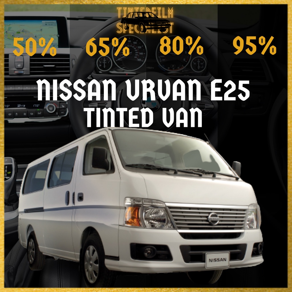 Nissan Urvan E25 Standard Saiz Tinted Van / Urvan E25 Standard Size Tinted Van (Gelap 50% 65% 80 ...