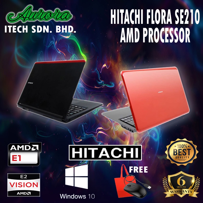 ( OFFER Windows 10 ) Hitachi Flora Se210 AMD LAPTOP , 2GB / 4GB / 8GB ...