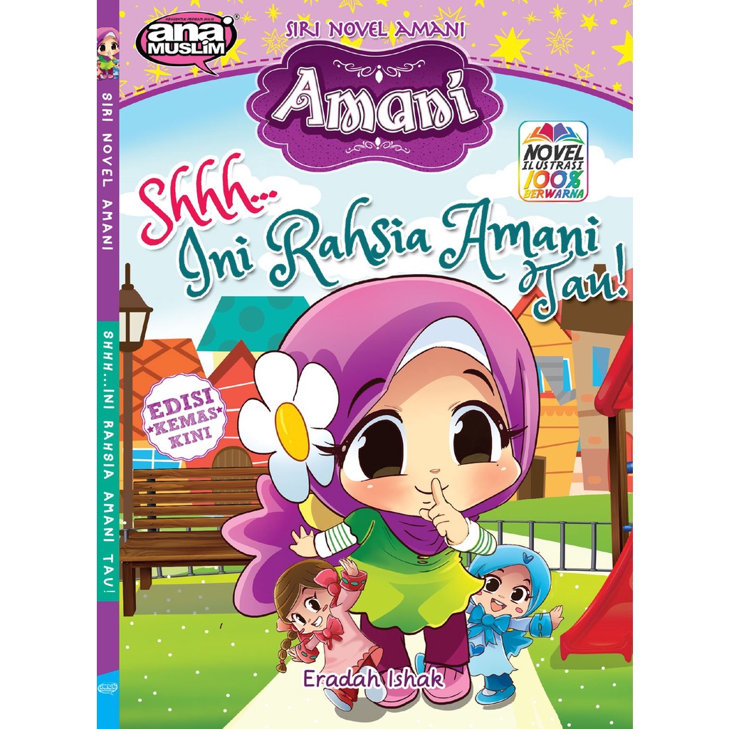 ANA MUSLIM - novel grafik SHHH... INI RAHSIA AMANI TAU! (Edisi Kemas ...