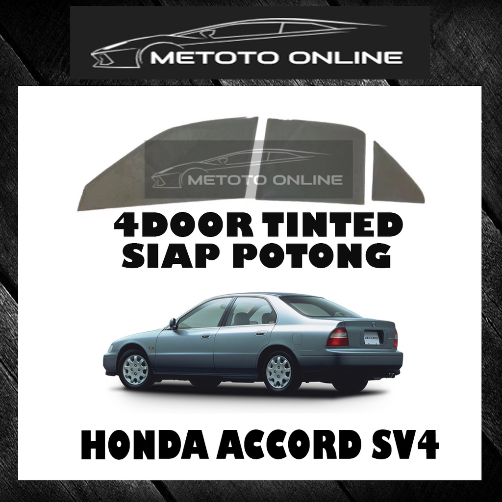 Tinted Kereta/Car Window Tinted (Honda Accord SV4) 4Door Siap Potong ...