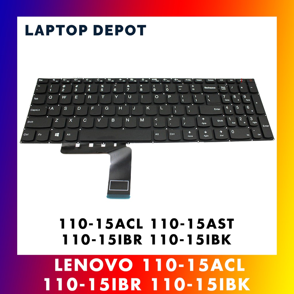 LENOVO IDEAPAD 110-15ACL 110-15AST 110-15IBR 110-15IBK 110-TOUCH-15ACL ...