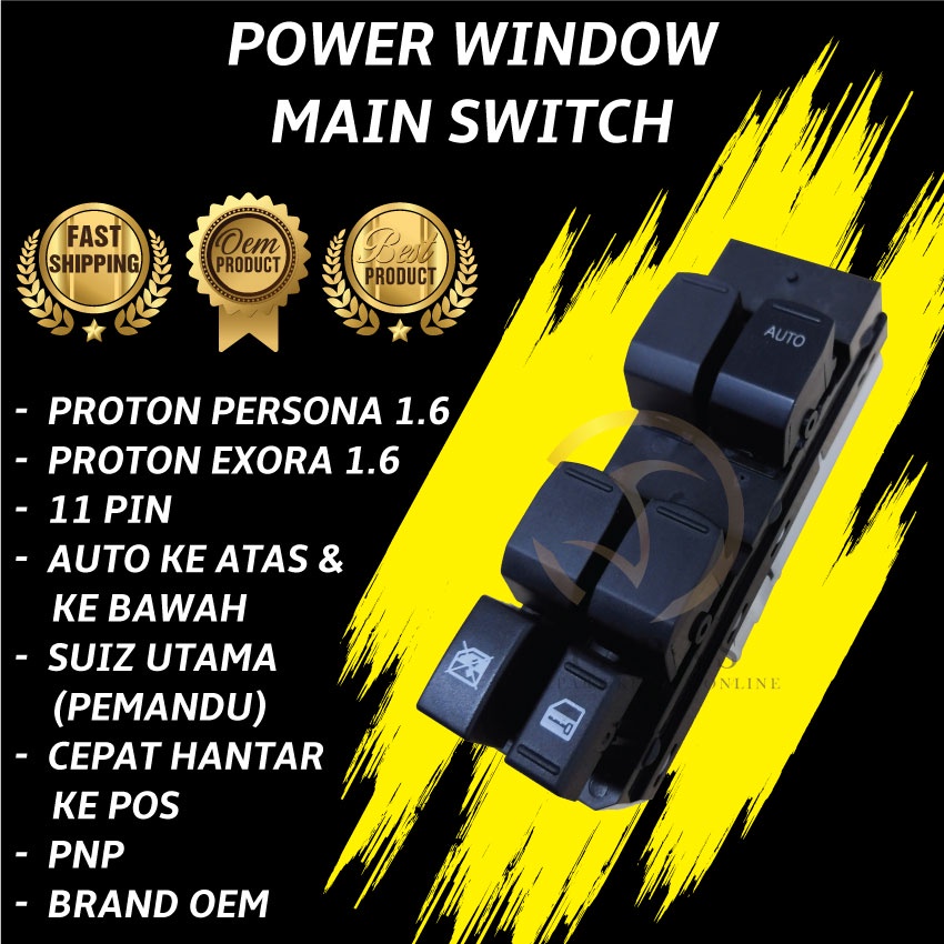 POWER WINDOW MAIN SWITCH AUTO UP & AUTO DOWN PROTON EXORA 1.6 ( 2009 ...