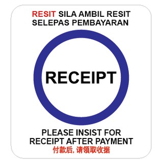 KSB050 RECEIPT, PLEASE INSIST FOR RECEIPT AFTER PAYMENT SIGN STICKER ...