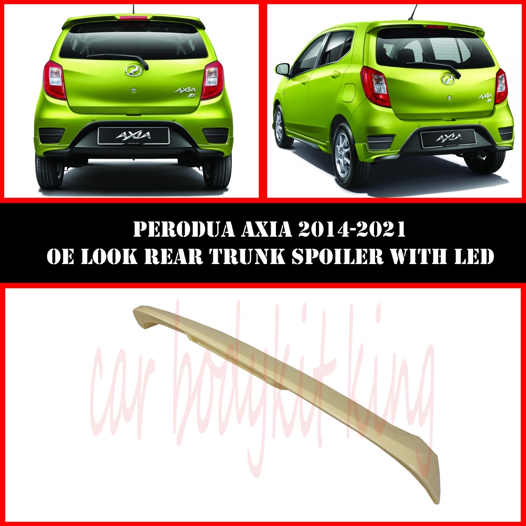 PERODUA AXIA 2014-2021 OE LOOK REAR TRUNK SPOILER WITH LED ABS SKIRT ...