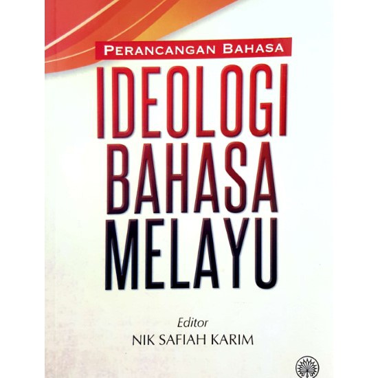 Perancangan Bahasa : Ideologi Bahasa Melayu - Nik Safiah Karim | Shopee ...