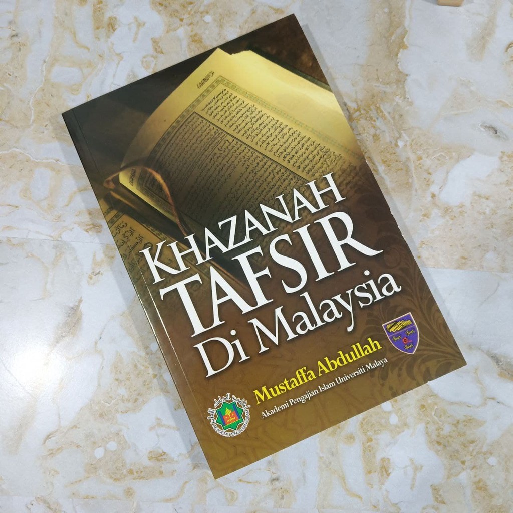 Khazanah Tafsir Di Malaysia | Mustaffa Abdullah | Shopee Malaysia