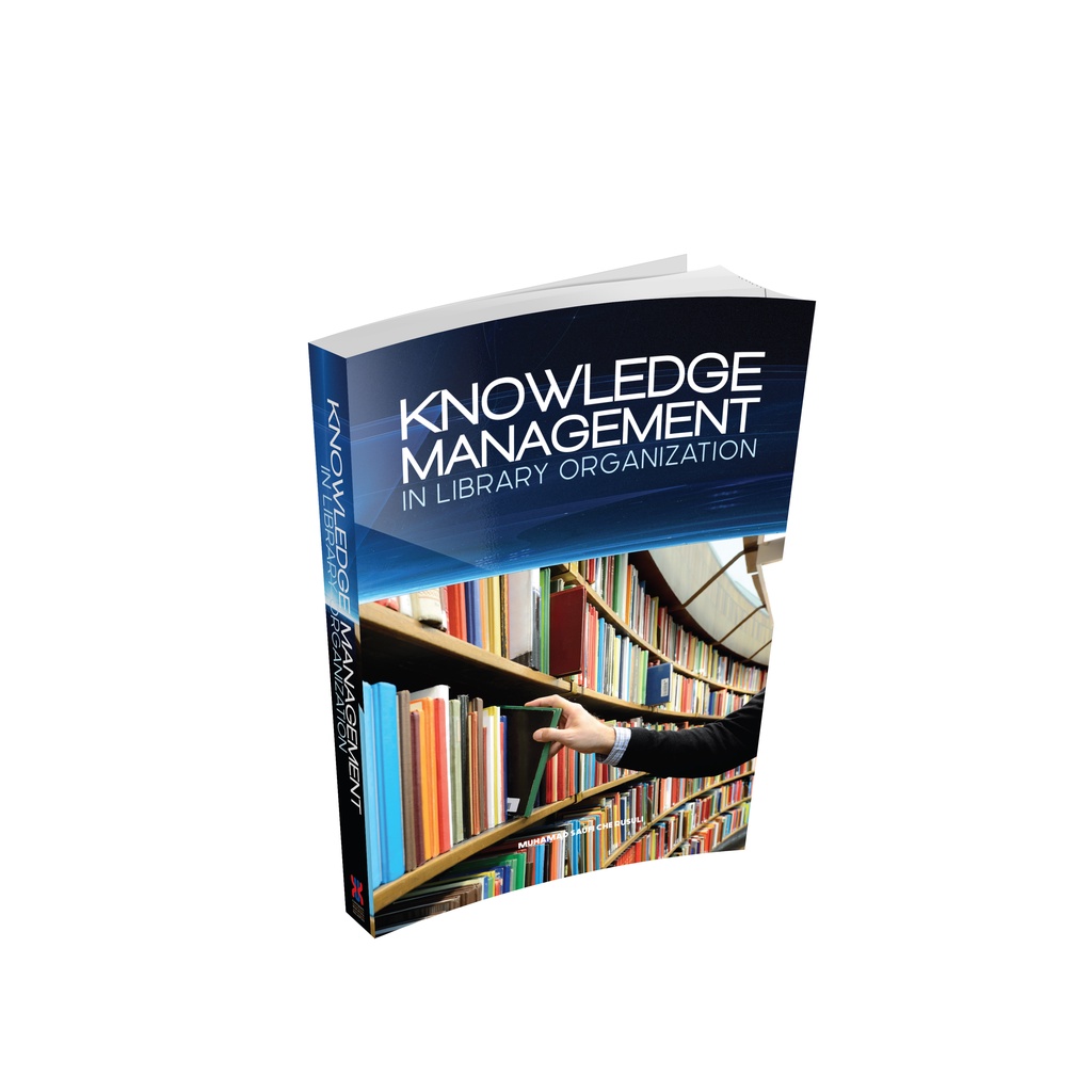 KNOWLEDGE MANAGEMENT IN LIBRARY ORGANIZATION | Shopee Malaysia