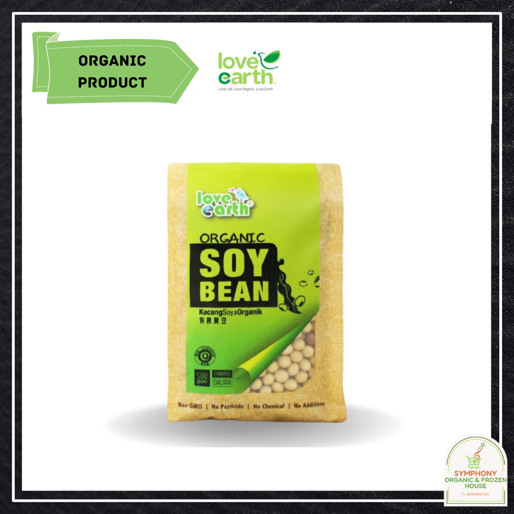 ORGANIC SOY BEAN | KACANG SOYA ORGANIK LOVE EARTH | Shopee Malaysia