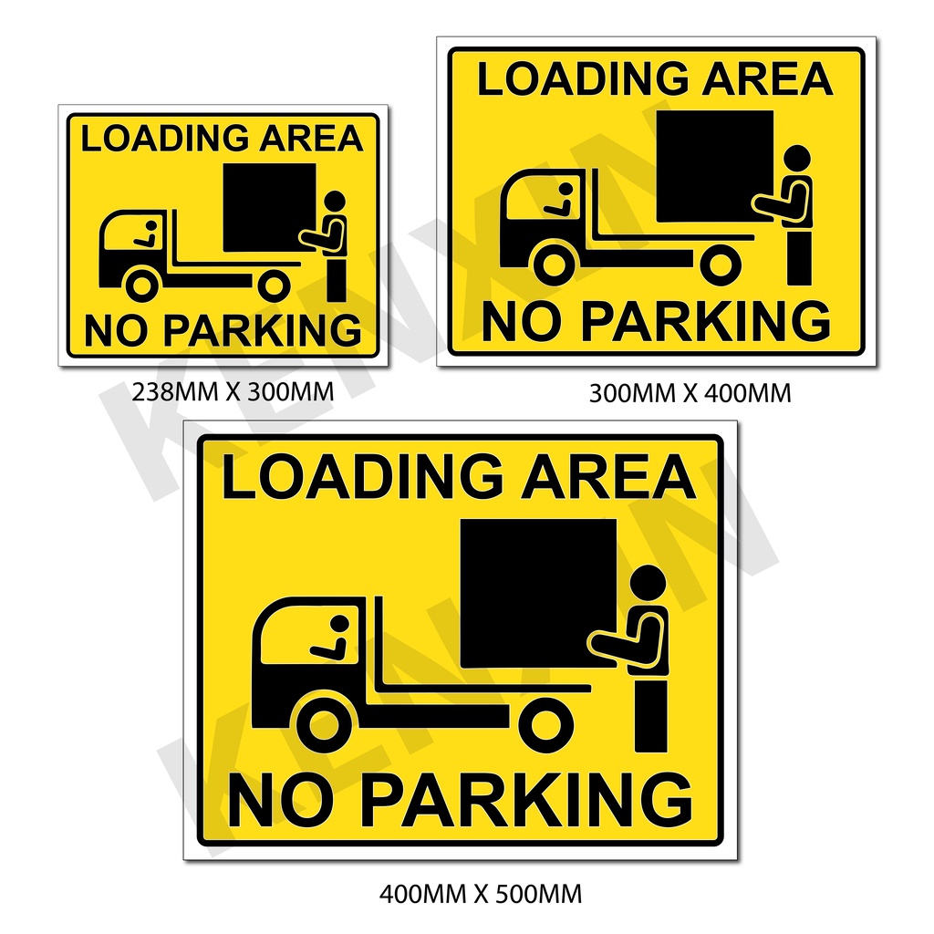 LOADING AREA NO PARKING HIGH IMPACT SIGN BOARD, WE ACCEPT CUSTOM-MAKE ...