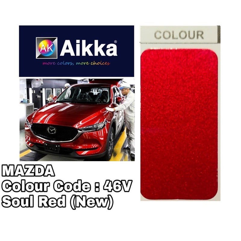AIKKA MAZDA 46V SOUL RED AUTOMOTIVE 2K CAR PAINT | Shopee Malaysia