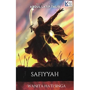 Safiyyah : Wanita Hati Singa Buku/Novel Abdul Latip Talib ( Pak Latip ...
