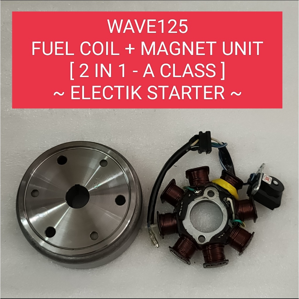 WAVE125 [ ELECTIK STARTER ] [ 2 IN 1 - A CLASS ] FUEL COIL SET + MAGNET ...