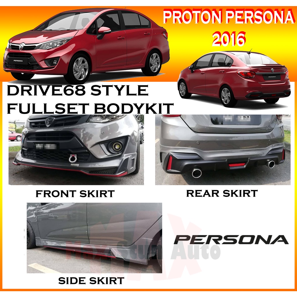 PROTON PERSONA VVT 2016-2018 DRIVE 68 STYLE FULLSET BODYKIT (D68,68) PU ...