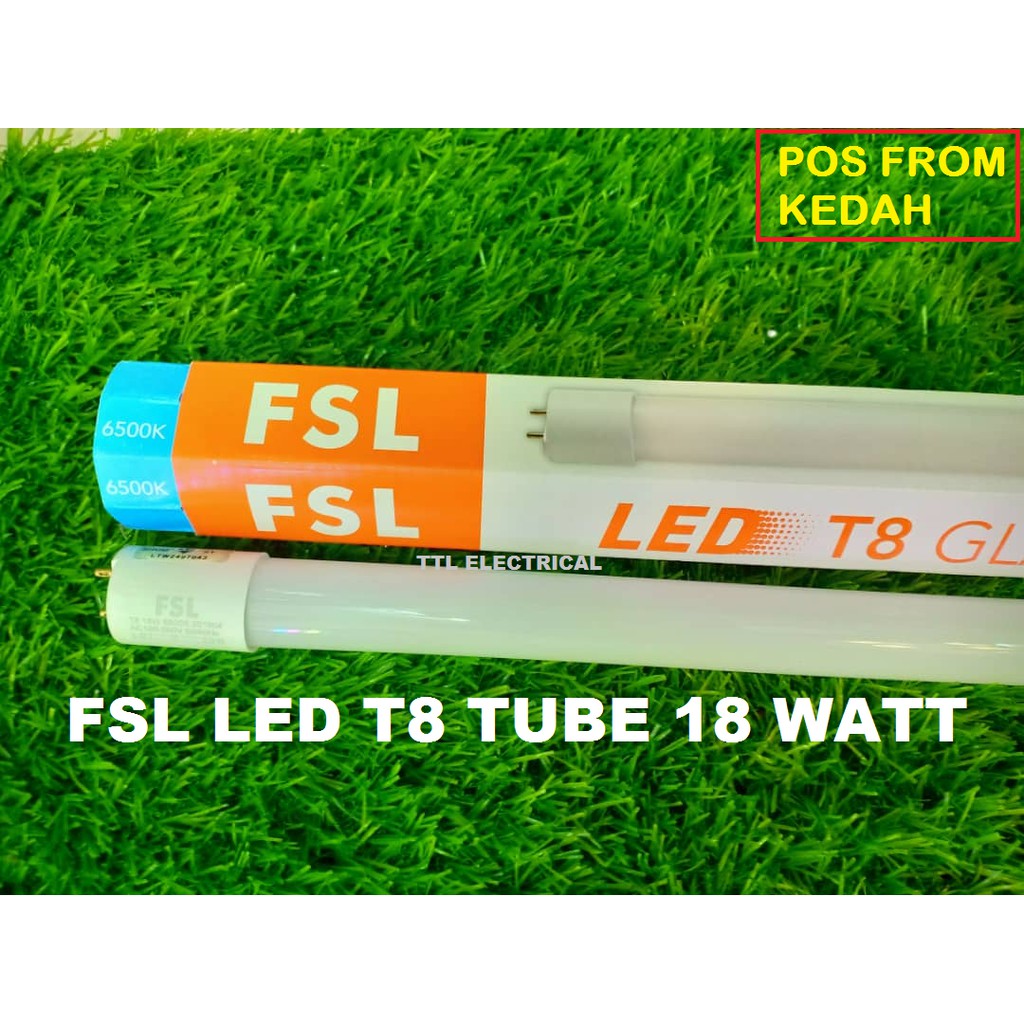 FSL T8 LED GLASS TUBE 18 WATT 4FT 6500K (SIRIM APPROVAL) 1 CARTON = 25PCS | Shopee Malaysia