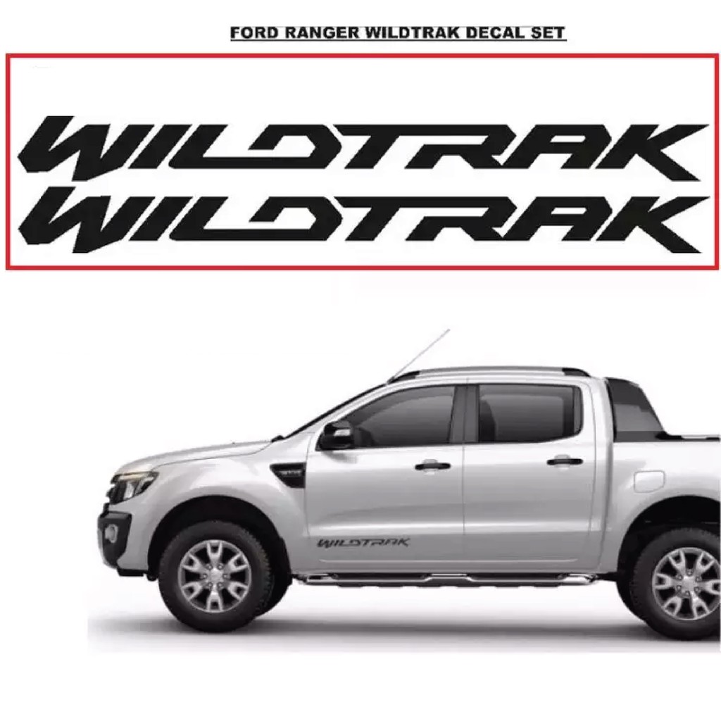 FORD RANGER WILDTRAK sticker 1 set 2 keping / 1set 3 keping | Shopee ...