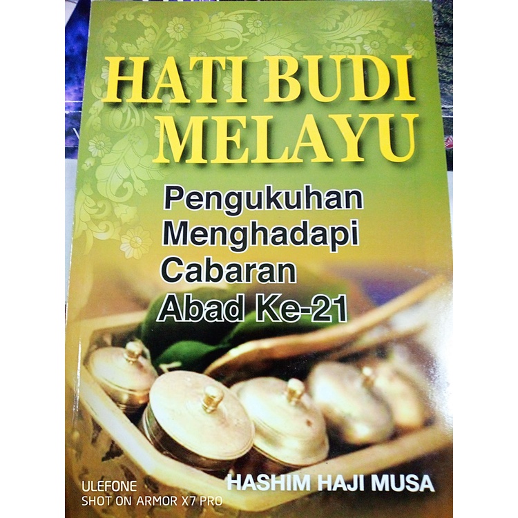 (UPM) HATI BUDI MELAYU. PENGUKUHAN MENGHADAPI CABARAN ABAD KE 21 ...