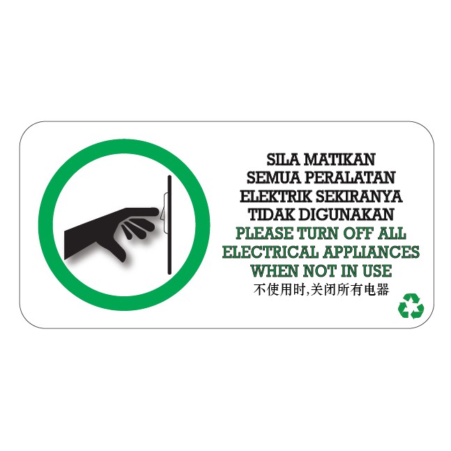 Please turn off / please switch off all electrical appliances when not ...