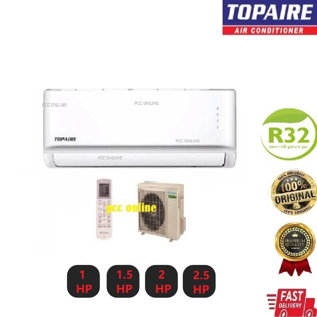 TOPAIRE AIR CONDITIONER / AIRCOND1.0HP/1.5HP/2.0HP/2.5HP R32 (Non ...