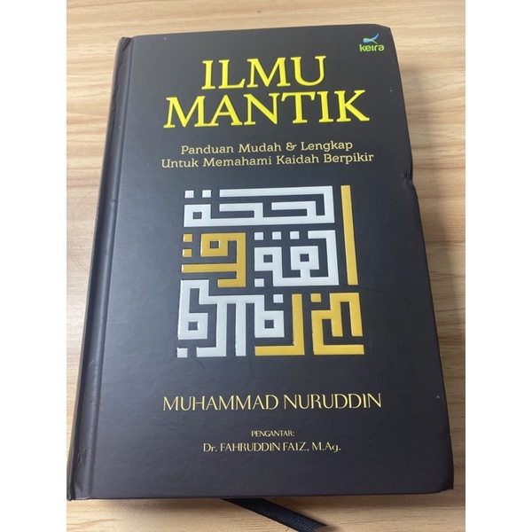Ilmu mantik Panduan mudah & lengkap untuk memahami kaidah berpikir ... Ilmu mantik Panduan mudah & lengkap untuk memahami kaidah berpikir ...